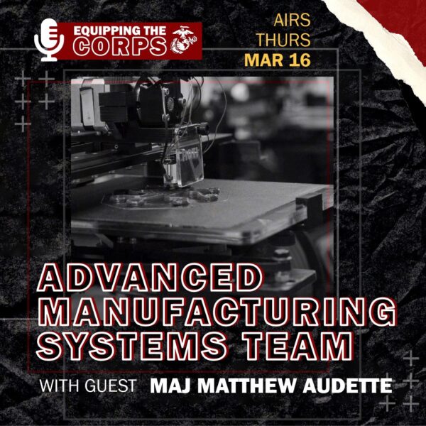 Equipping The Corps - Advanced Manufacturing Operations Cell | Soldier ...