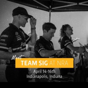 TEAM SIG to Appear at Booth at NRA Annual Meeting | Soldier Systems ...