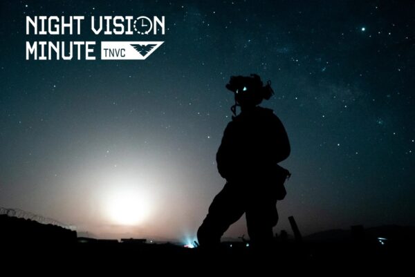 TNVC Presents: Night Vision Minute - Soldier Systems Daily