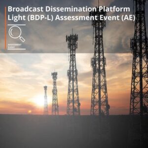 SOFWERX – Broadcast Dissemination Platform Light (BDP-L) Assessment ...
