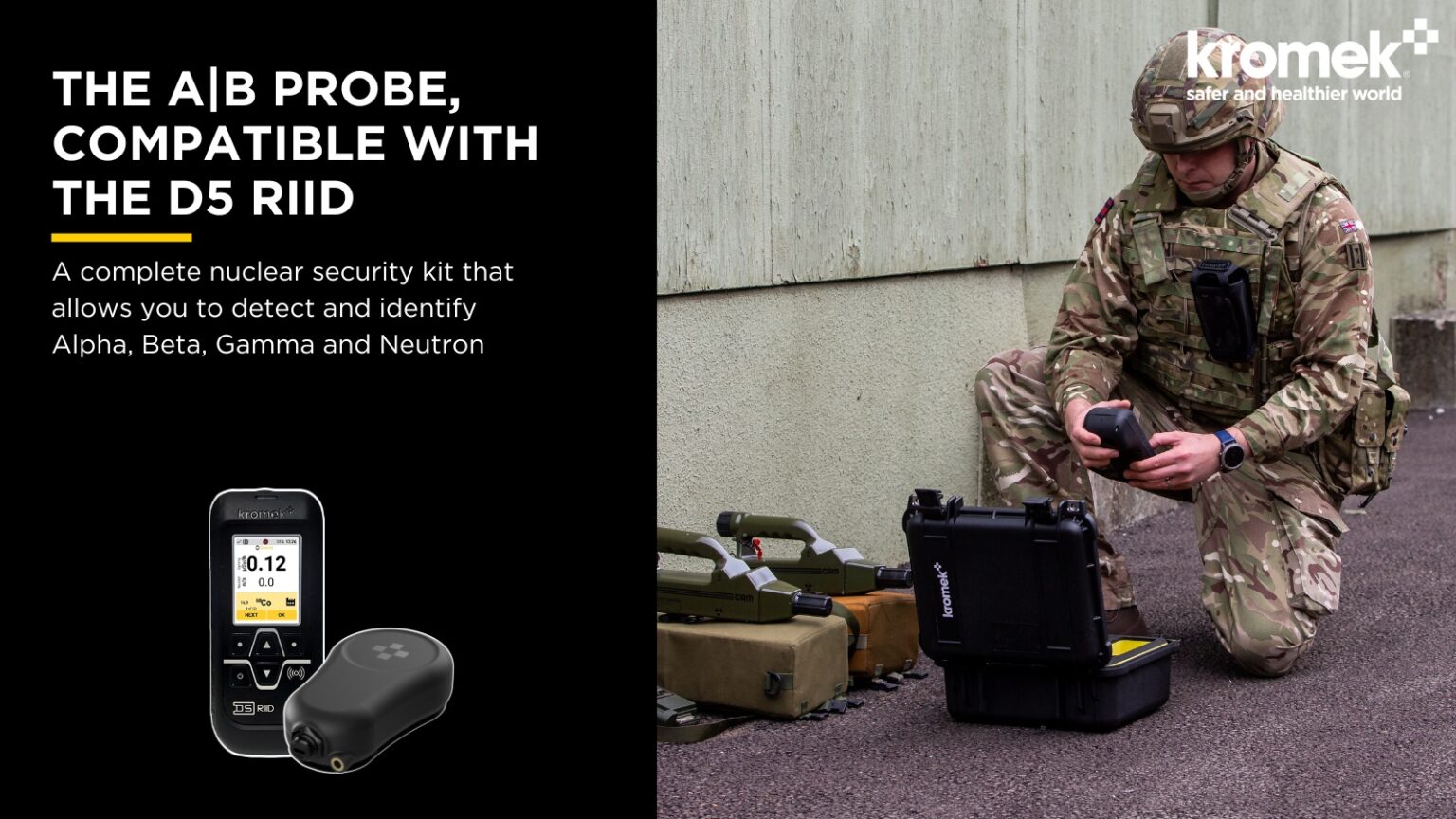Kromek Launches New Alpha Beta Probe to Upgrade the D5 RIID | Soldier ...